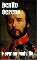 Benito Cereno by Herman Melville