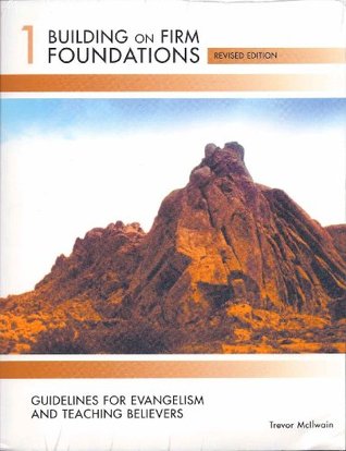 Building on Firm Foundations Vol 1: Guidelines for Evangelism and ...