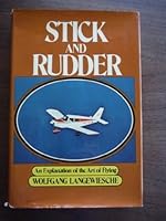 Stick and Rudder: An Explanation of the Art of Flying by Wolfgang ...