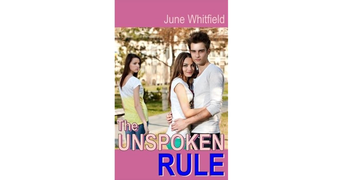 The Unspoken Rule by June Whitfield
