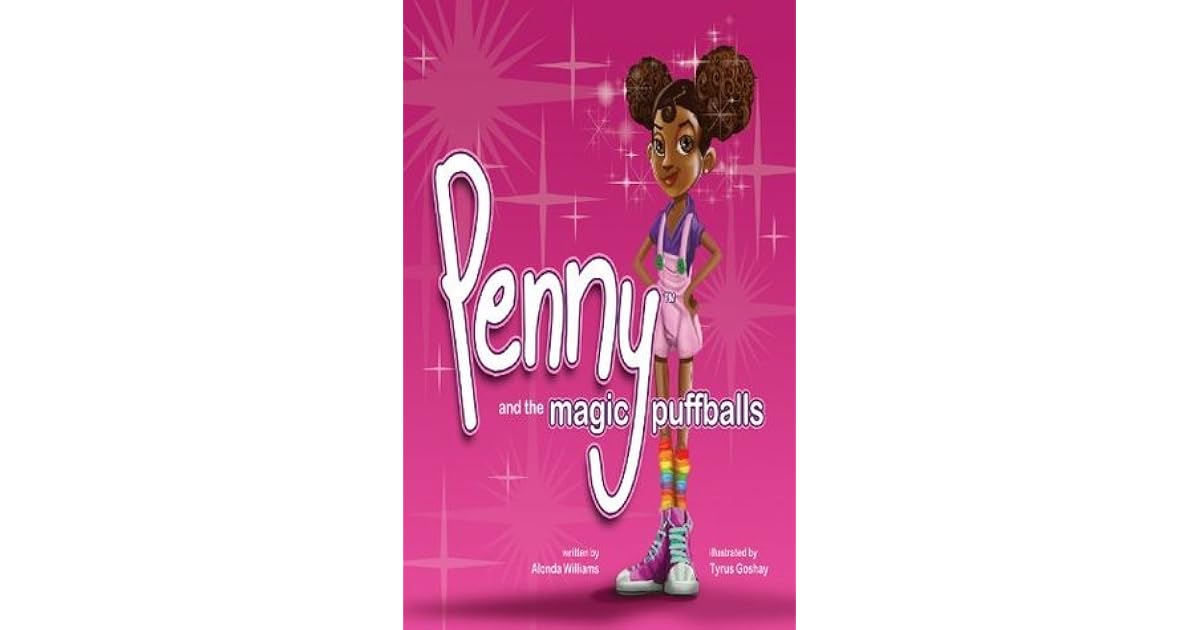 Penny and the Magic Puffballs by Alonda Williams