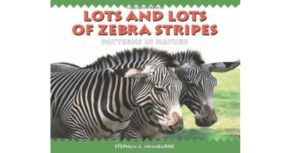Lots and Lots of Zebra Stripes by Stephen R. Swinburne