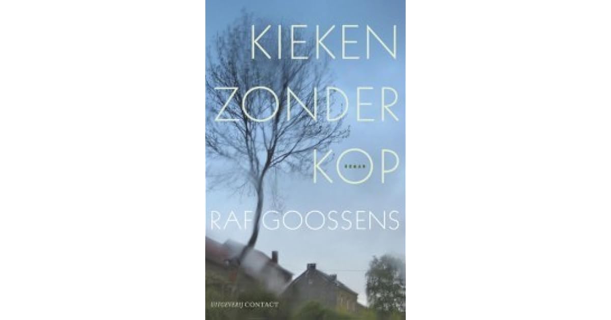 Kieken zonder kop by Raf Goossens