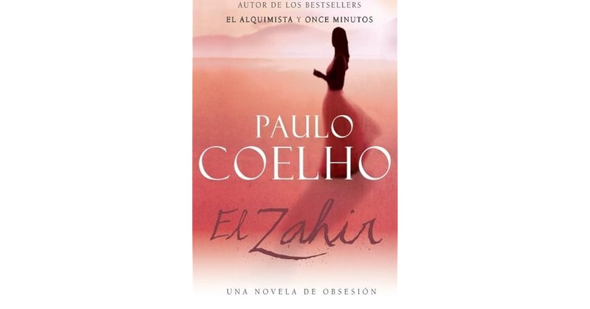 El Zahir: Una Novela de Obsesion by Paulo Coelho