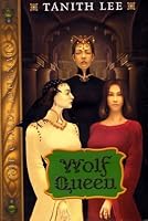 Wolf Queen (Claidi Journals, #3) by Tanith Lee