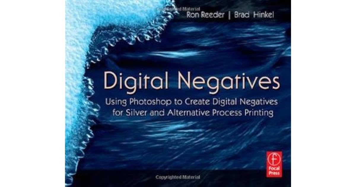 Digital Negatives: Using Photoshop to Create Digital Negatives for ...