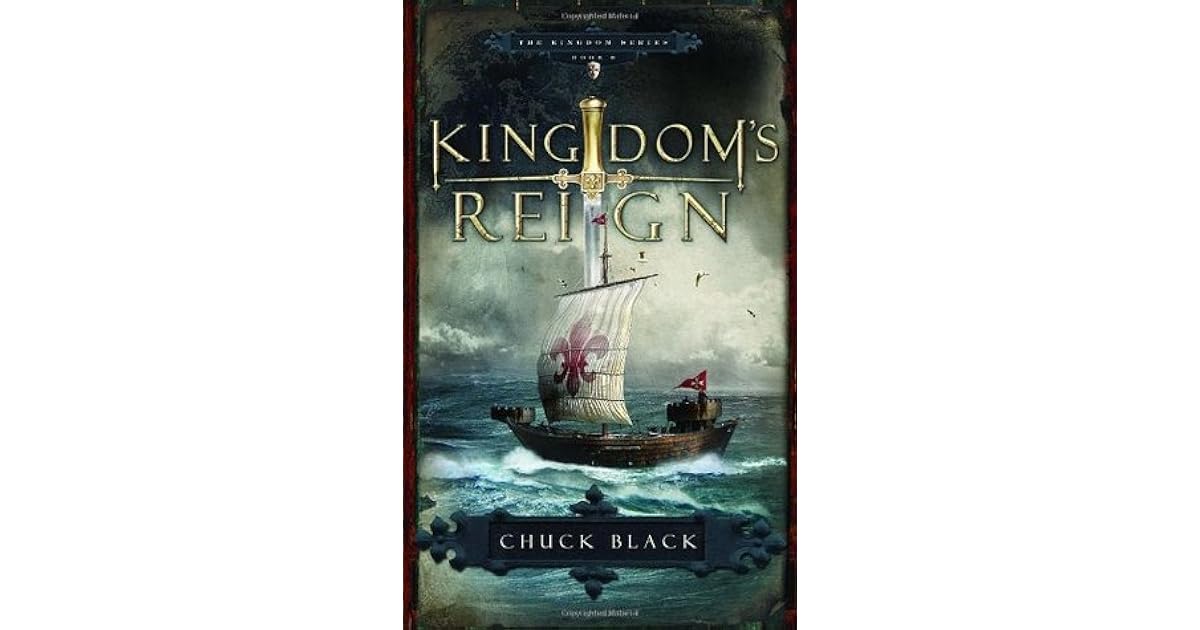 Kingdom's Reign (Kingdom, #6) by Chuck Black