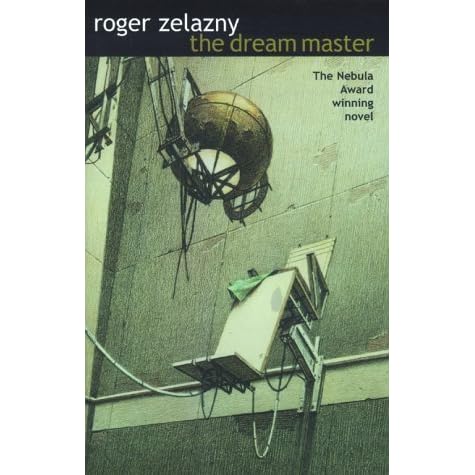The Dream Master by Roger Zelazny — Reviews, Discussion, Bookclubs, Lists