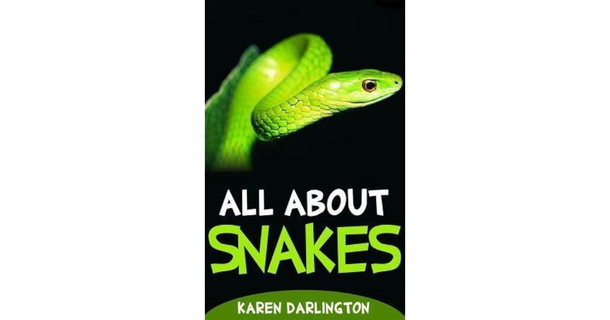 All About Snakes (All About Everything, #3) by Karen Darlington
