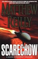 Scarecrow (Shane Schofield, #3) by Matthew Reilly