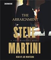 The Arraignment (Paul Madriani, #7) by Steve Martini