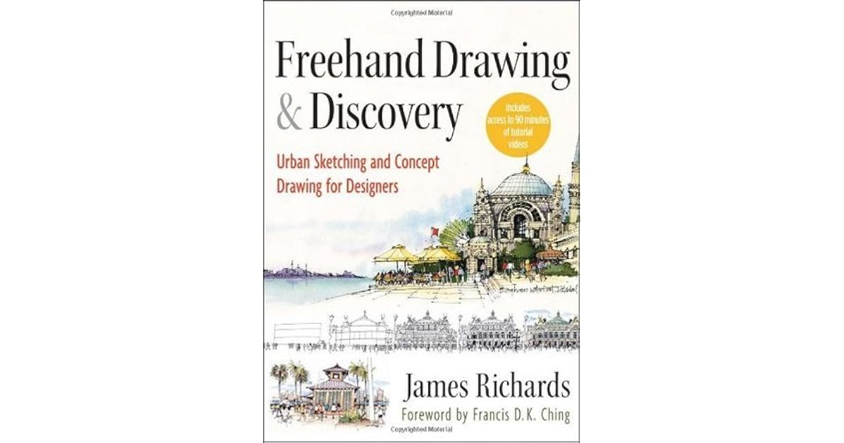 Freehand Drawing and Discovery: Urban Sketching and Concept Drawing for ...