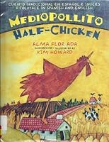 Medio Pollito/Half Chicken by Alma Flor Ada