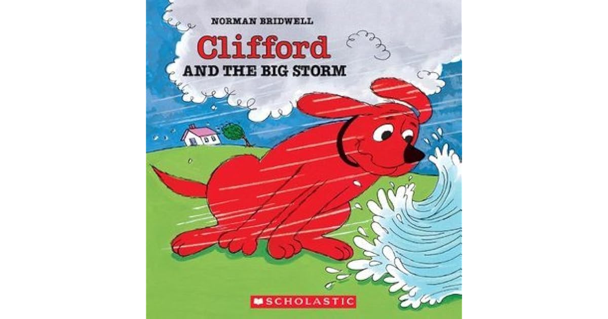 Clifford and the Big Storm by Norman Bridwell