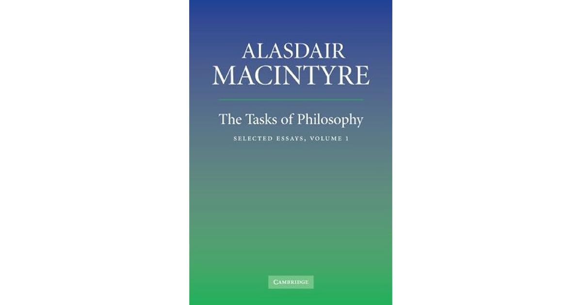 The Tasks of Philosophy: Volume 1: Selected Essays by Alasdair MacIntyre