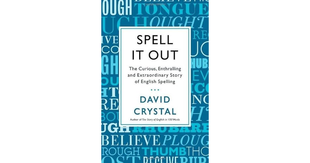 Spell It Out: The Curious, Enthralling and Extraordinary Story of ...