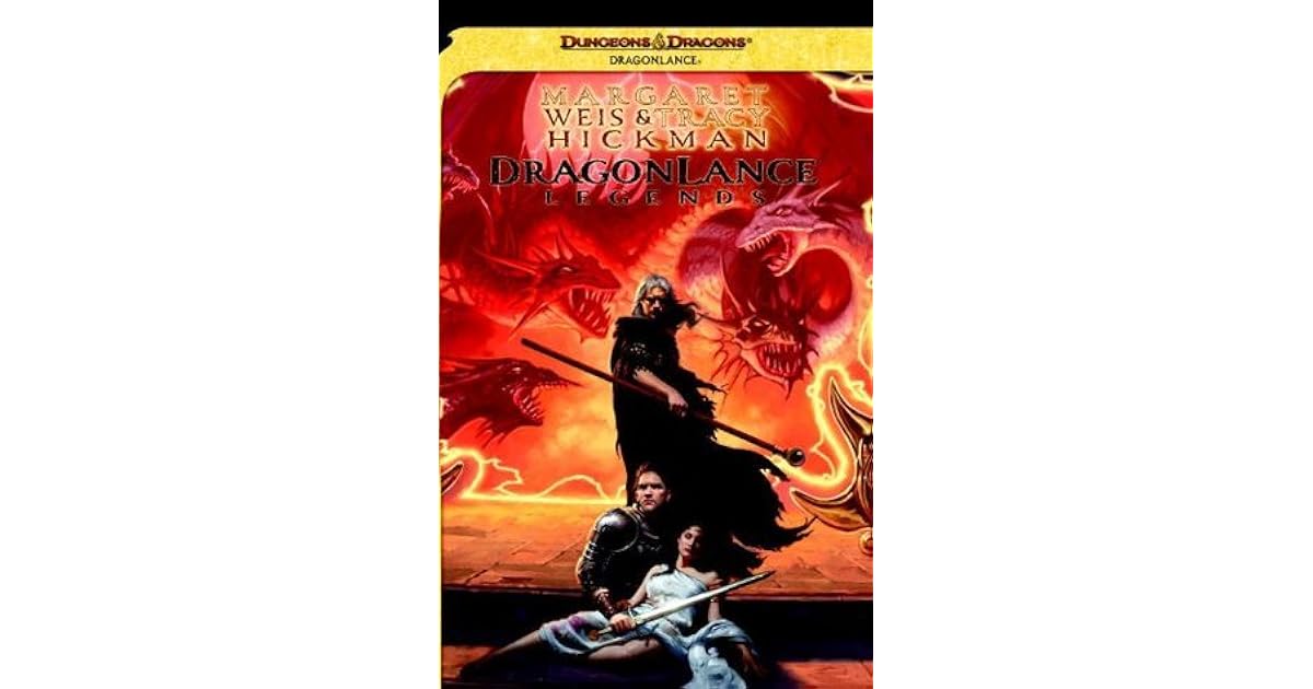 Dragonlance Legends (Dragonlance: Legends #1-3) by Margaret Weis