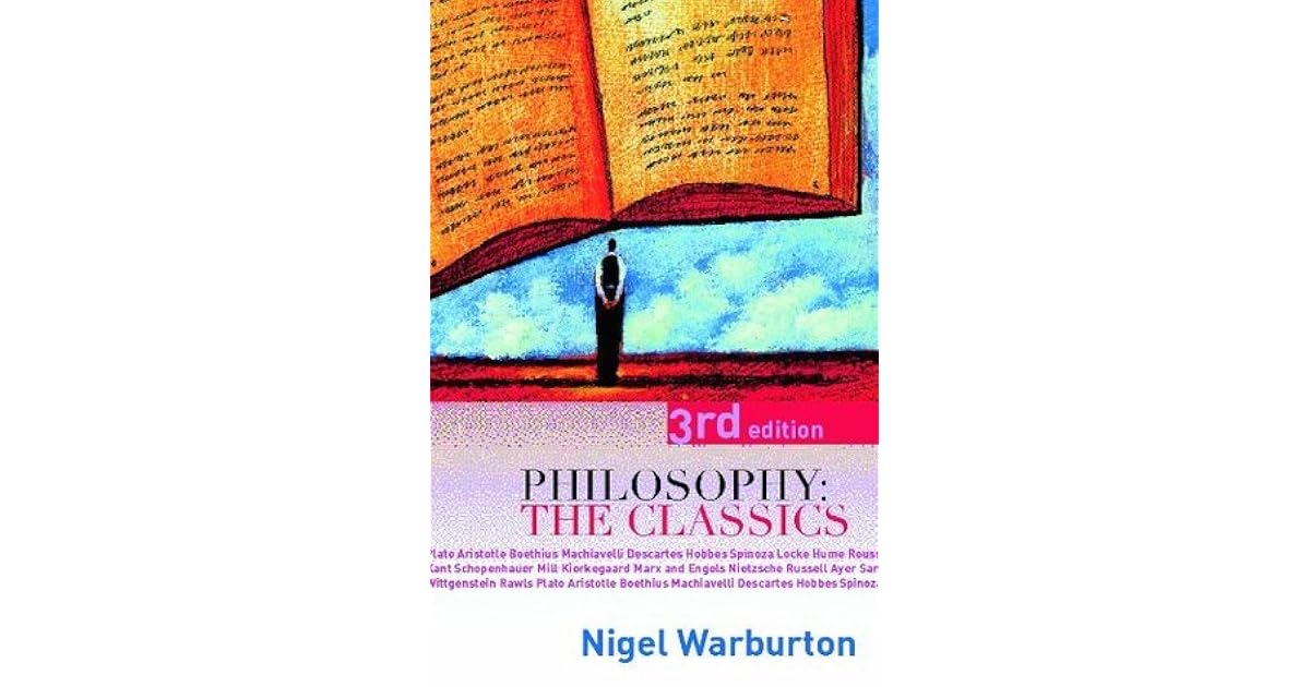 Philosophy: The Classics by Nigel Warburton