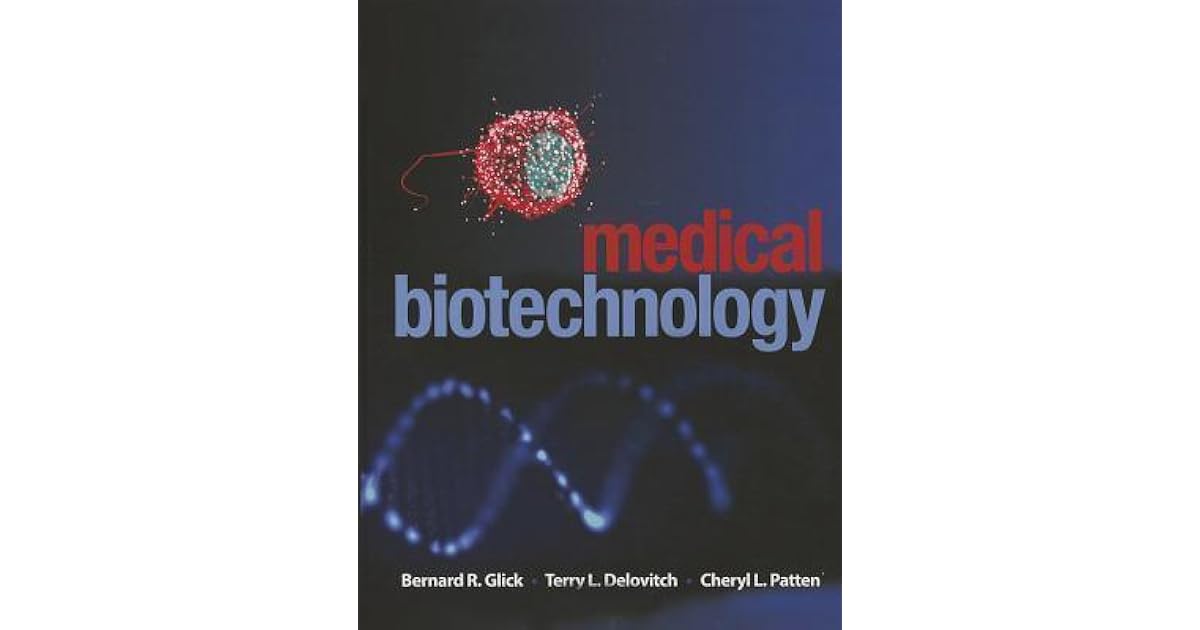 Medical Biotechnology by Bernard R. Glick