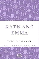 Kate and Emma by Monica Dickens