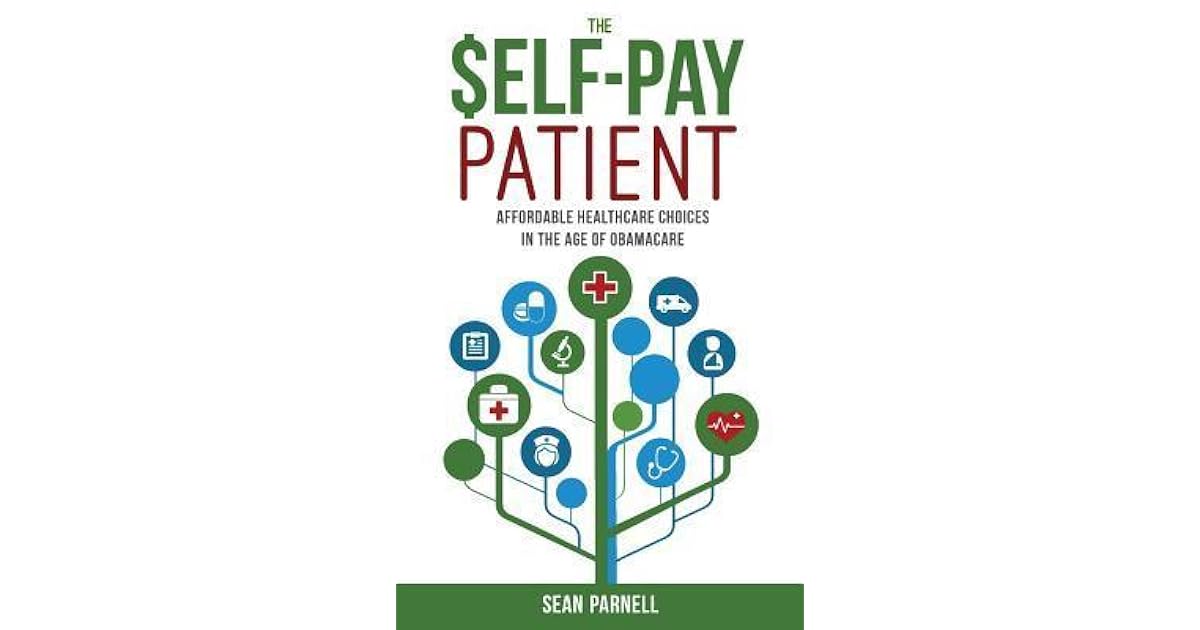 The Self-Pay Patient by Sean Parnell
