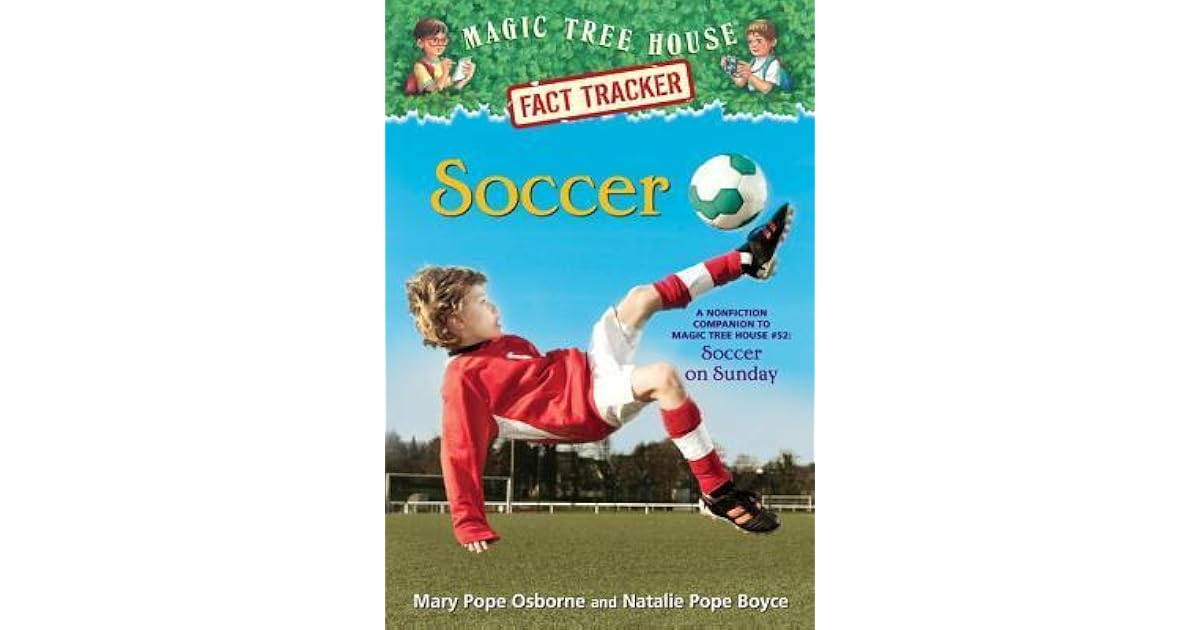 Soccer (Magic Tree House Fact Tracker #29) by Mary Pope Osborne