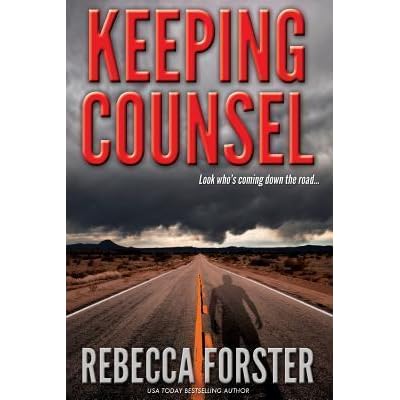 Keeping Counsel by Rebecca Forster — Reviews, Discussion, Bookclubs, Lists