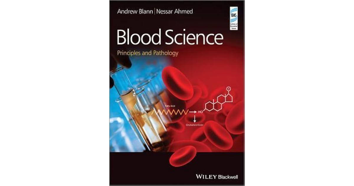 Blood Science: Principles and Pathology by Andrew D. Blann