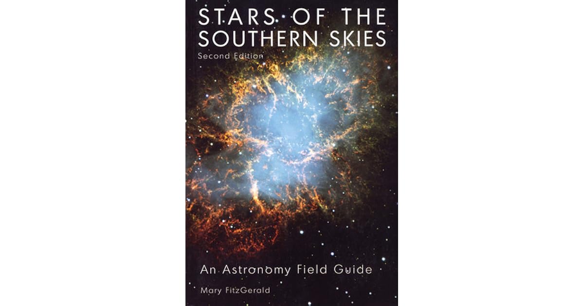 Stars of the Southern Skies: An Astronomy Field Guide by Mary Fitzgerald