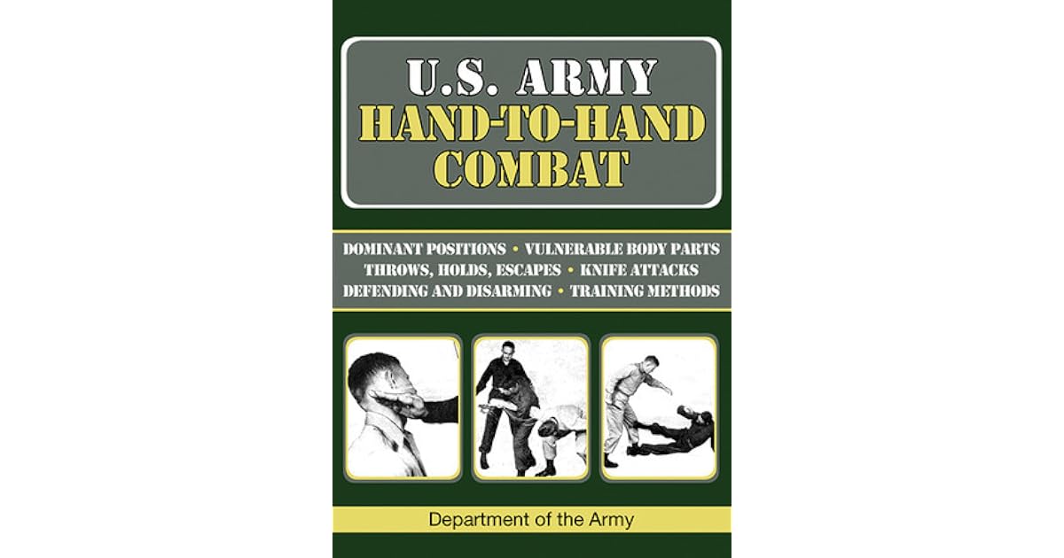 U.S. Army Hand-to-Hand Combat by U.S. Department of the Army