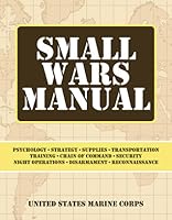 Small Wars Manual by U.S. Marine Corps