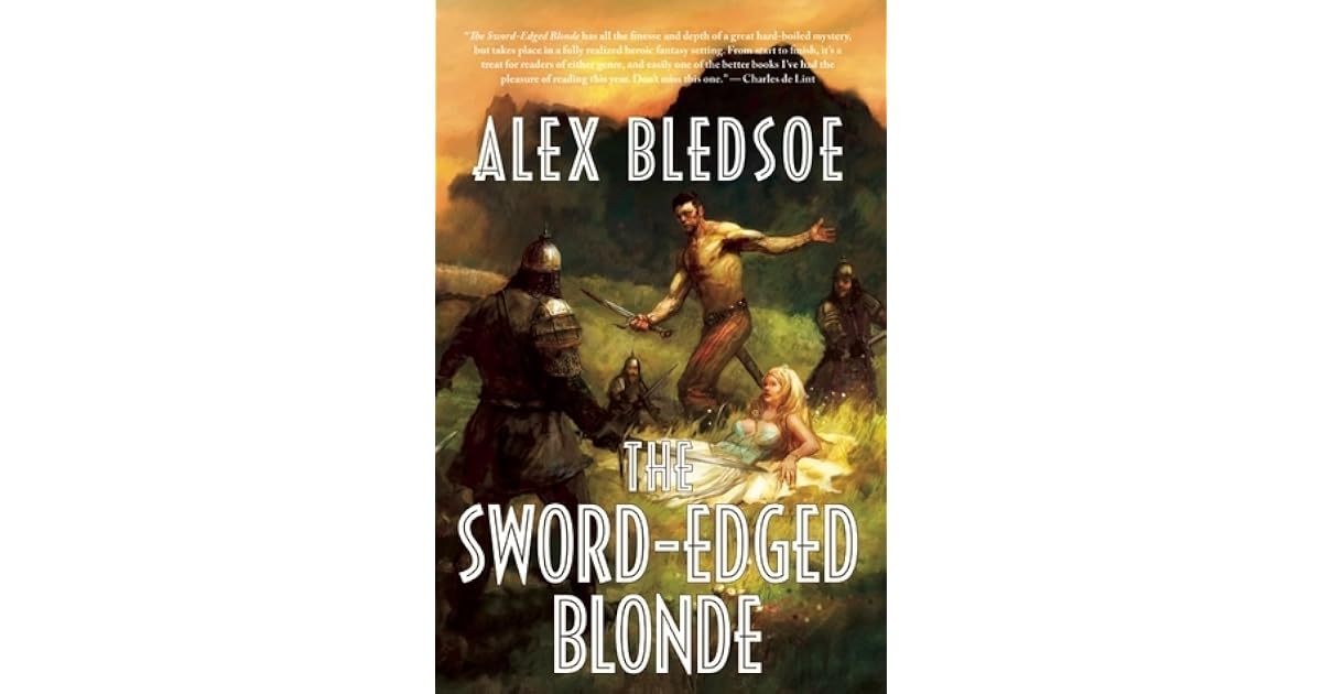 The Sword-Edged Blonde (Eddie LaCrosse, #1) by Alex Bledsoe