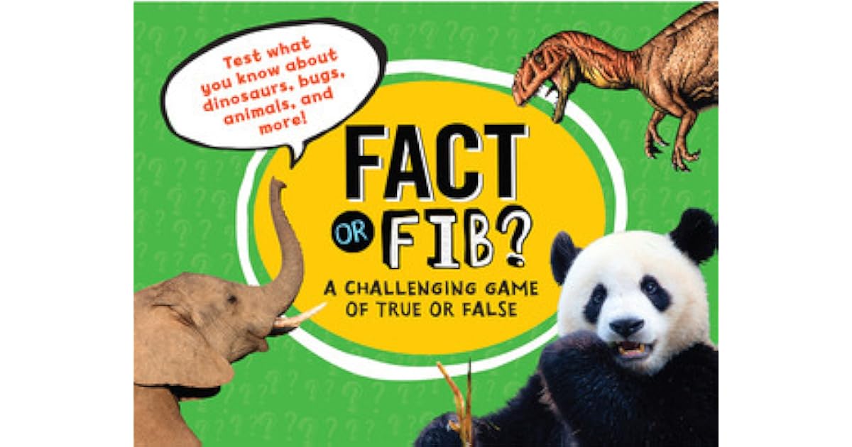 Fact or Fib?: A Challenging Game of True or False by Kathy Furgang
