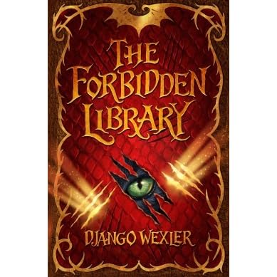 The Forbidden Library by Django Wexler — Reviews, Discussion, Bookclubs ...