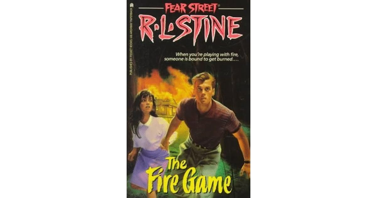 The Fire Game (Fear Street, #11) by R.L. Stine