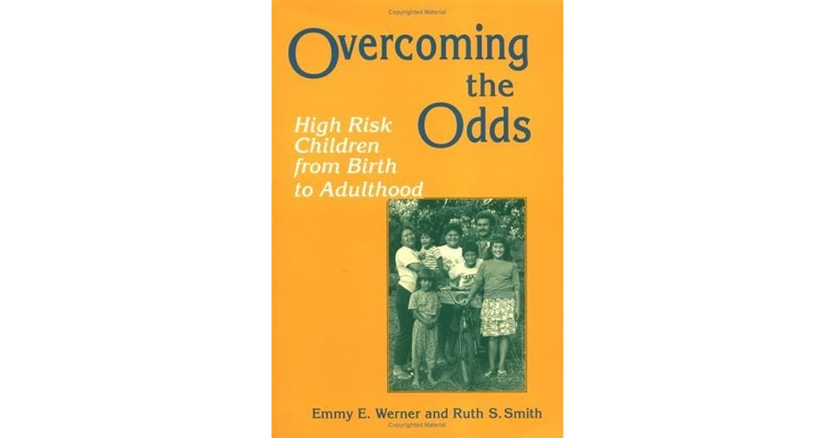 Overcoming the Odds by Emmy E. Werner