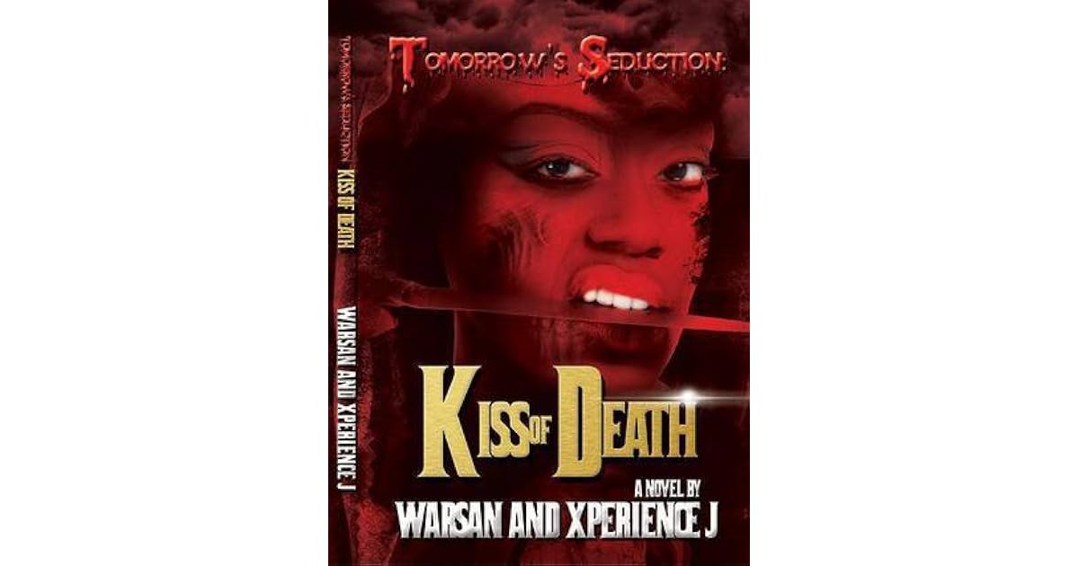 Tomorrow's Seduction: Kiss of Death by Crystal B. Judkins