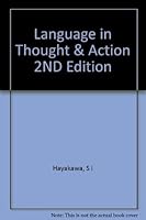 Language in Thought and Action by S.I. Hayakawa