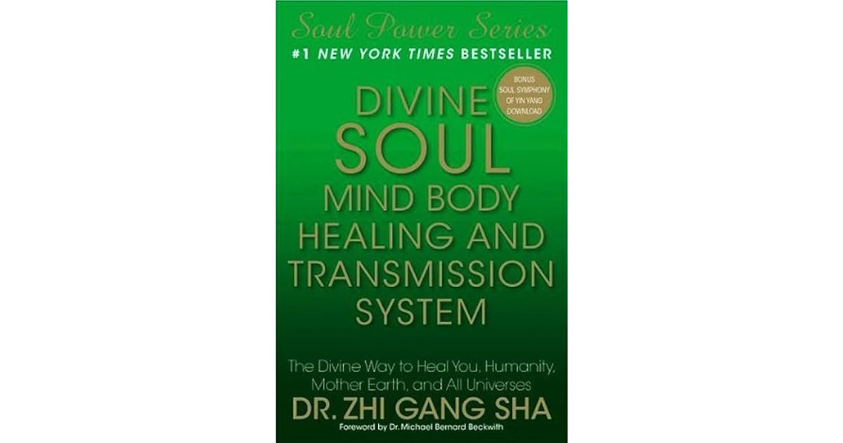 Divine Soul Mind Body Healing and Transmission System: The Divine Way ...