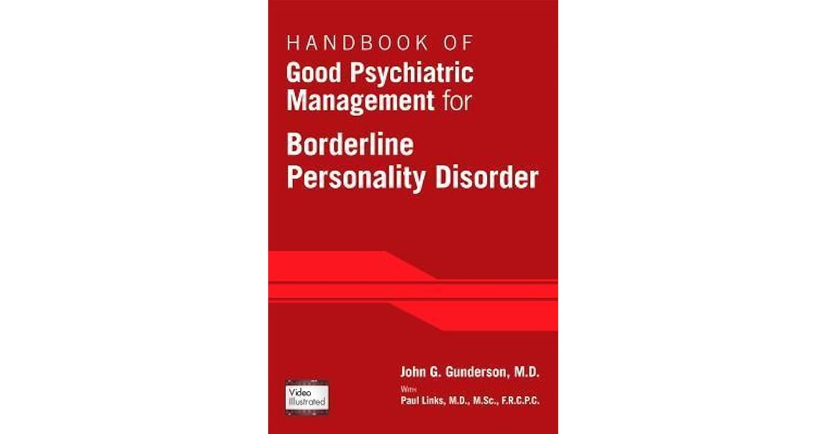 Handbook of Good Psychiatric Management for Borderline Personality ...