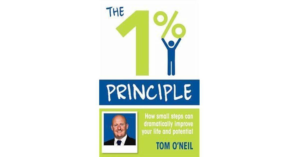 The 1% Principle by Tom O'Neil