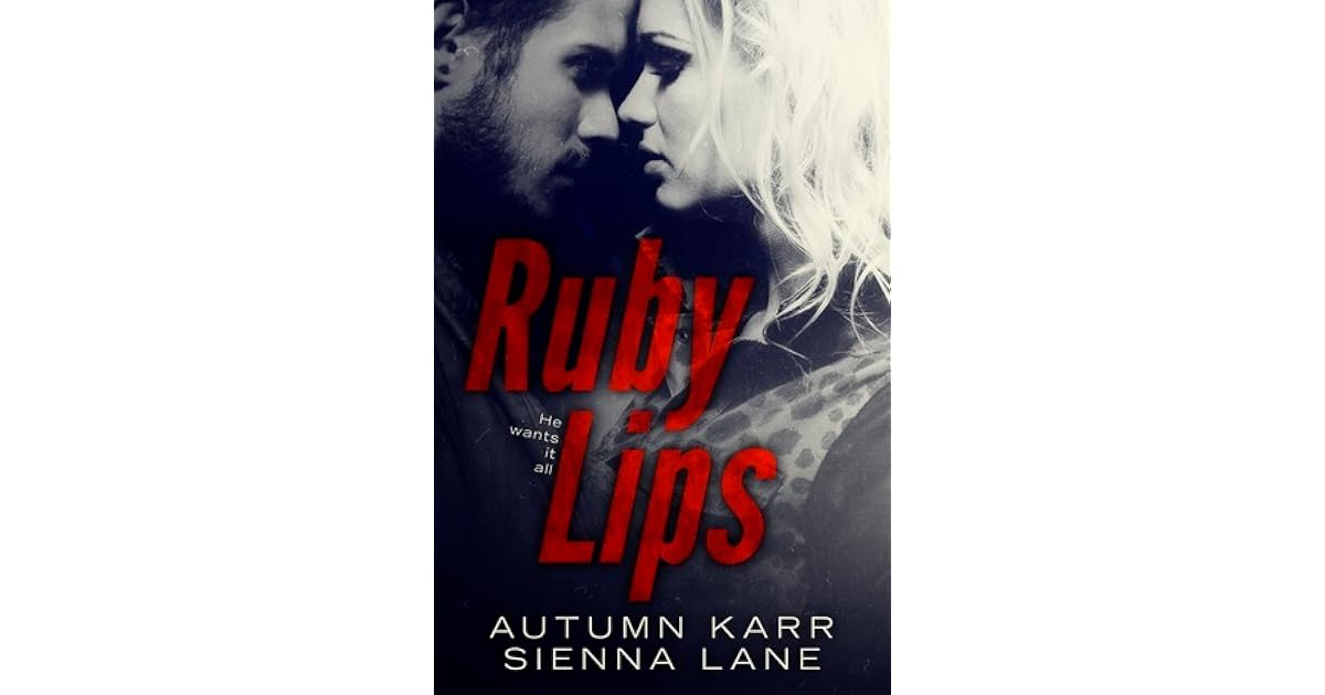 Ruby Lips by Autumn Karr