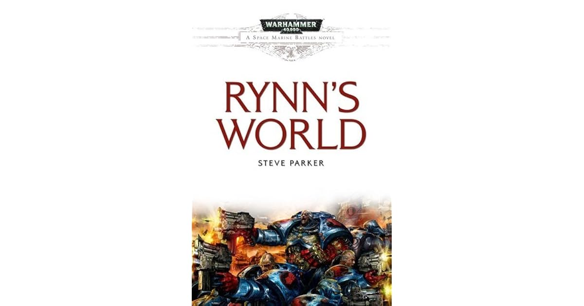 Rynn's World (Space Marine Battles #1) by Steve Parker