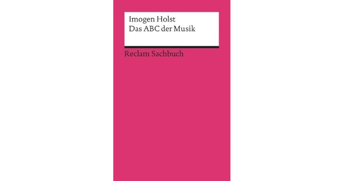 Das ABC der Musik: Grundbegriffe, Harmonik, Formen, Instrumente by ...