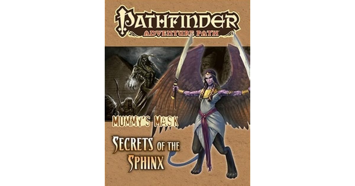Pathfinder Adventure Path #82: Secrets of the Sphinx by Amber Scott