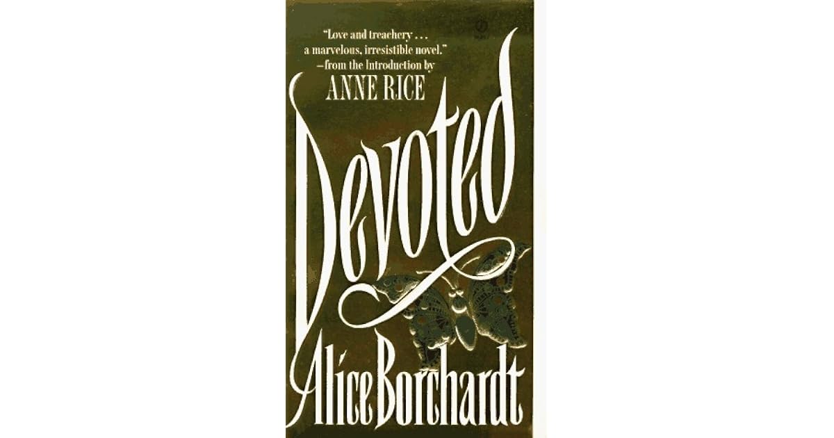 Devoted (Devoted, #1) by Alice Borchardt