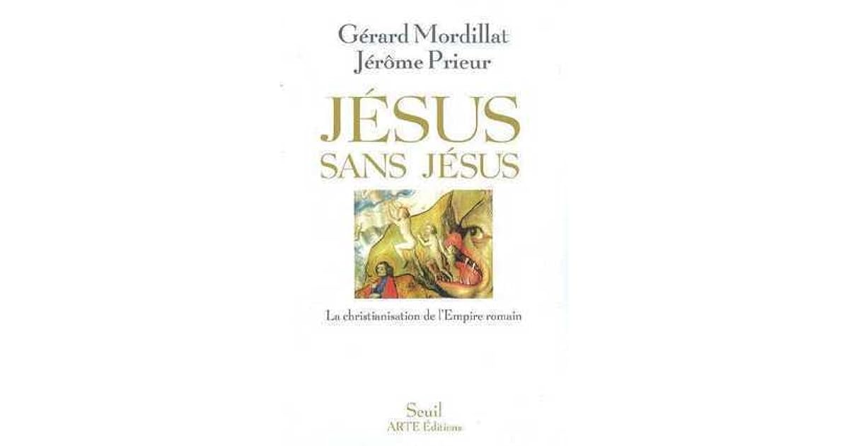 Jésus sans Jésus by Gérard Mordillat