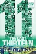 The Last Thirteen Series by James Phelan