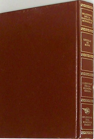Uccelli di rovo / I giovedì della signora Giulia by Colleen McCullough