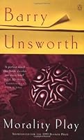 Morality Play by Barry Unsworth